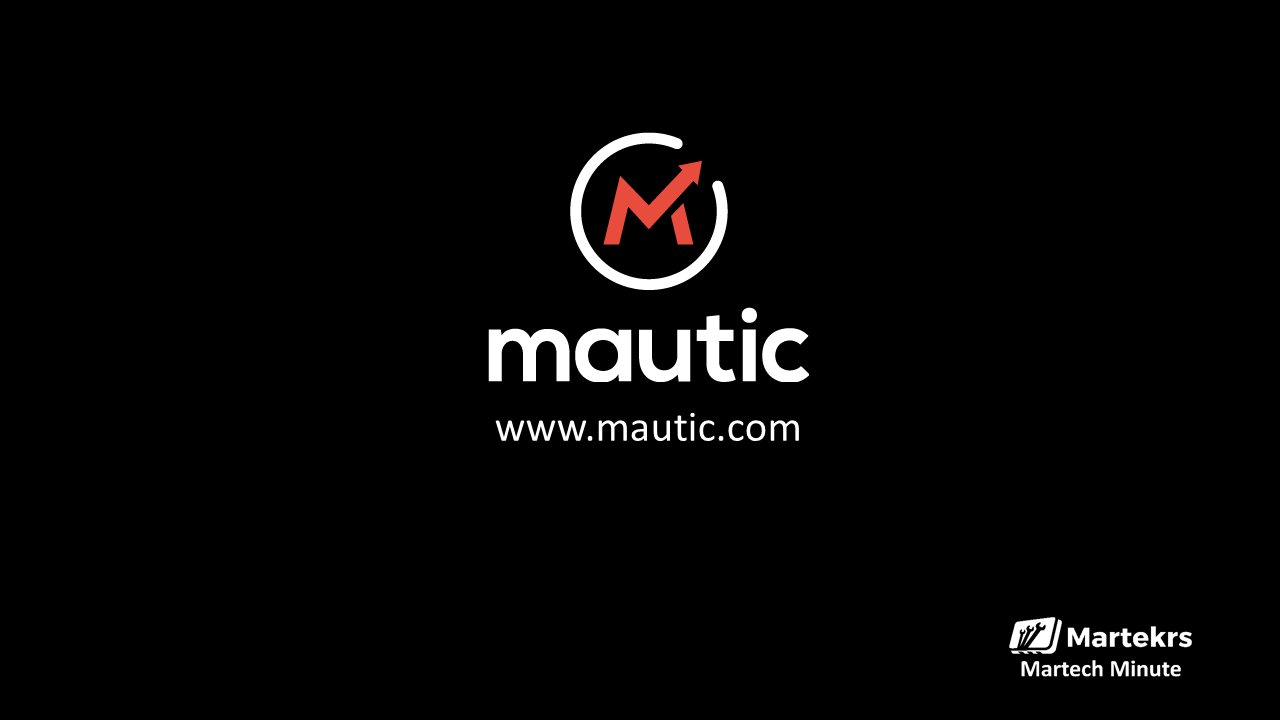 Martech Minute – Mautic: marketing automation that’s fast, easy, and ...